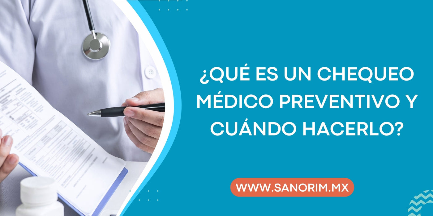 ¿Qué es un chequeo médico preventivo y cuándo hacerlo? – Farmacia Sanorim